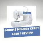 Janome Memory Craft 6500 P Review (2023 update)